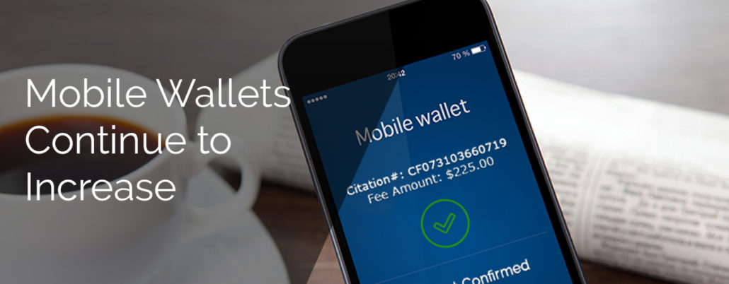 Mobile Wallets Continue to Increase - nCourt